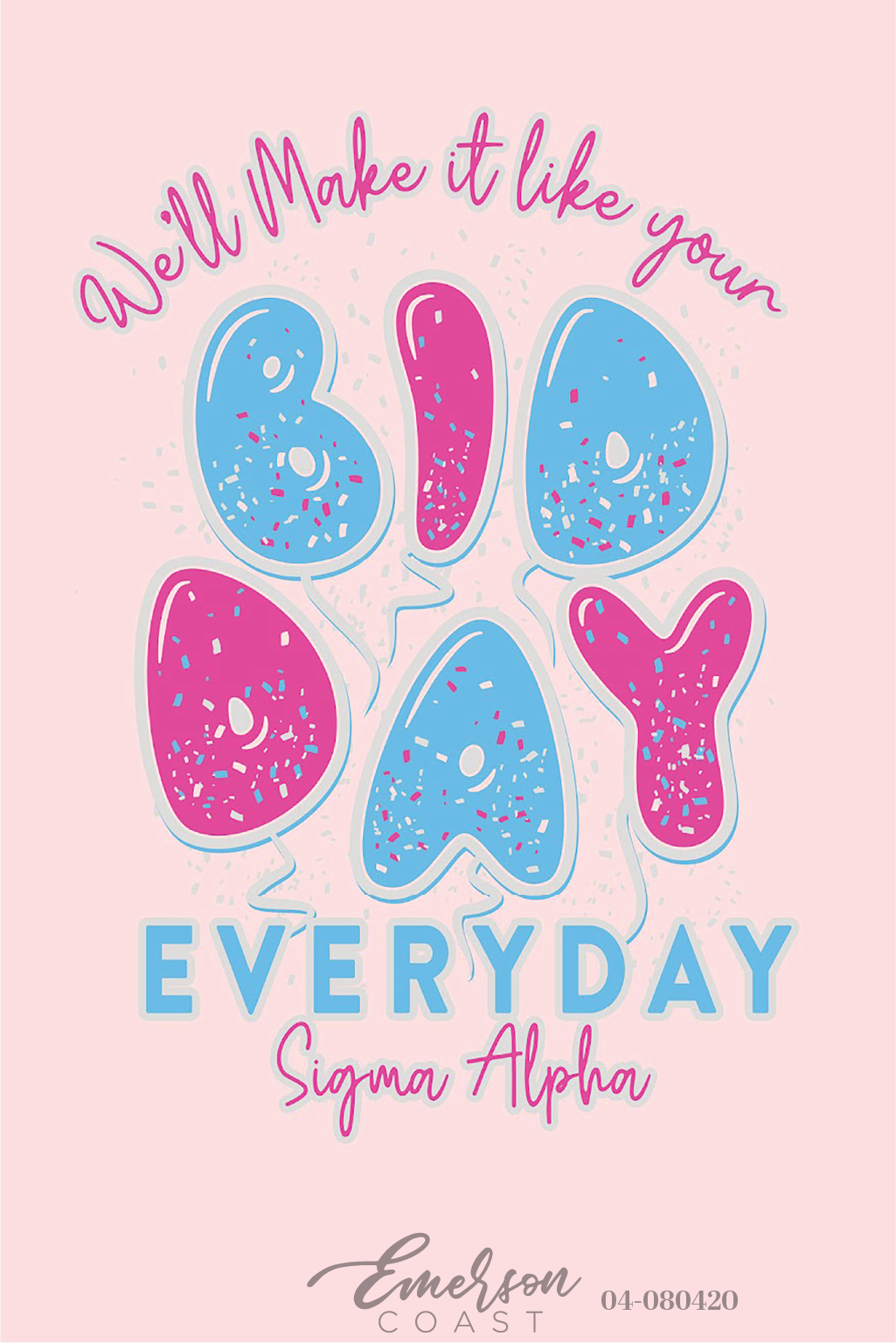 Sigma Alpha Birthday Bid Day T-Shirt - Emerson Coast