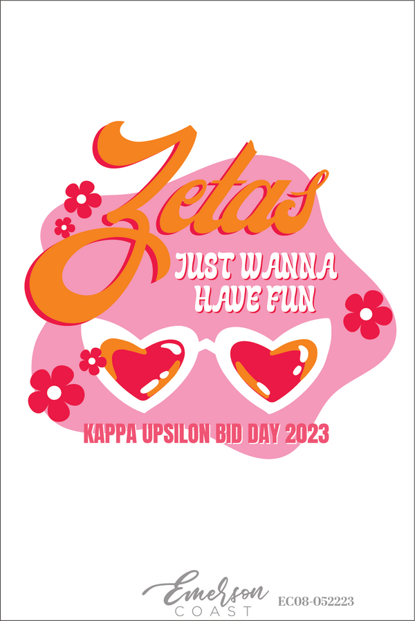 Zeta Tau Alpha Zetas Just Wanna Have Fun Bid Day T-Shirt - Emerson Coast